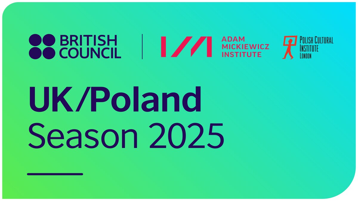 UK/Poland Season 2025 | British Council Poland